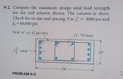 Solved 9-2. ﻿Compute the maximum design axial load strength | Chegg.com