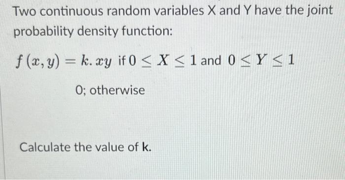 Solved Two continuous random variables X and Y have the | Chegg.com