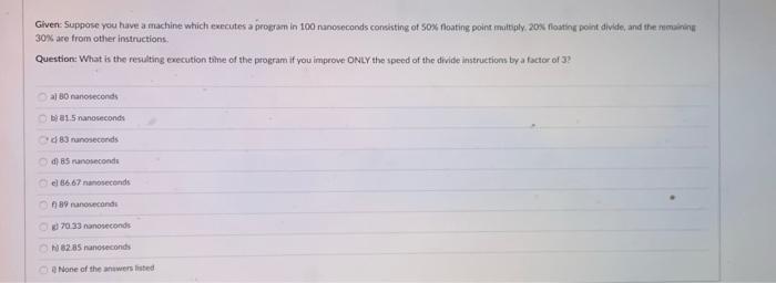 Solved Given: Suppose you have a machine which executes a | Chegg.com
