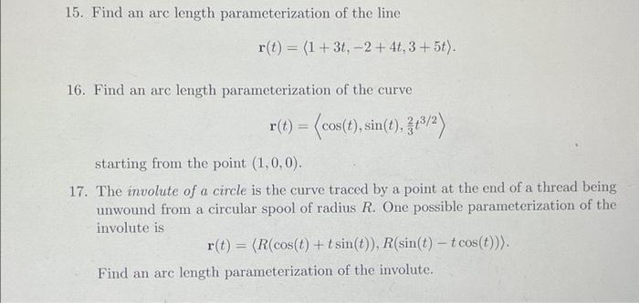 Solved 15. Find an arc length parameterization of the line | Chegg.com