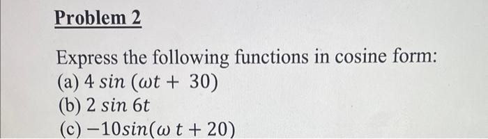 Solved Express the following functions in cosine form: (a) | Chegg.com