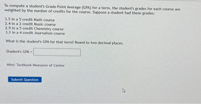 Solved To compute a student's Grade Point Average (GPA) for | Chegg.com
