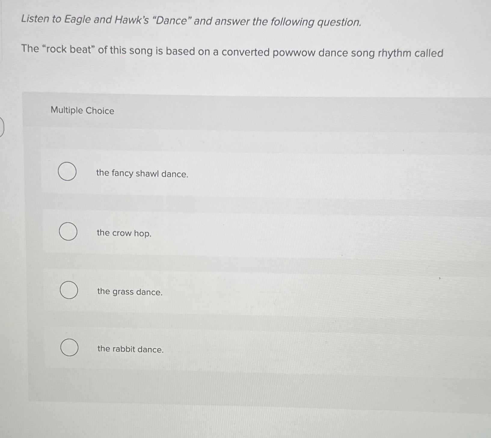 Solved Listen to Eagle and Hawk's "Dance" and answer the | Chegg.com