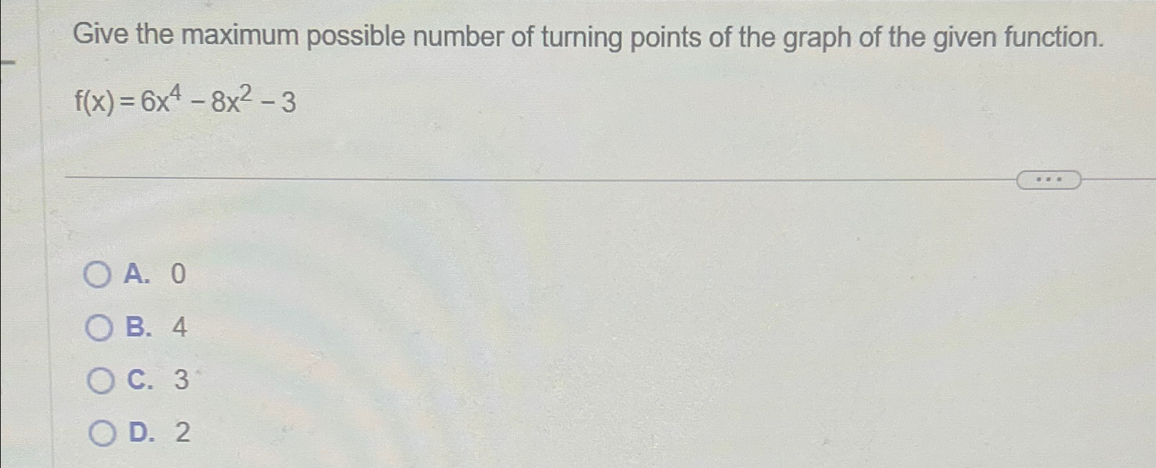 Solved Give The Maximum Possible Number Of Turning Points Of