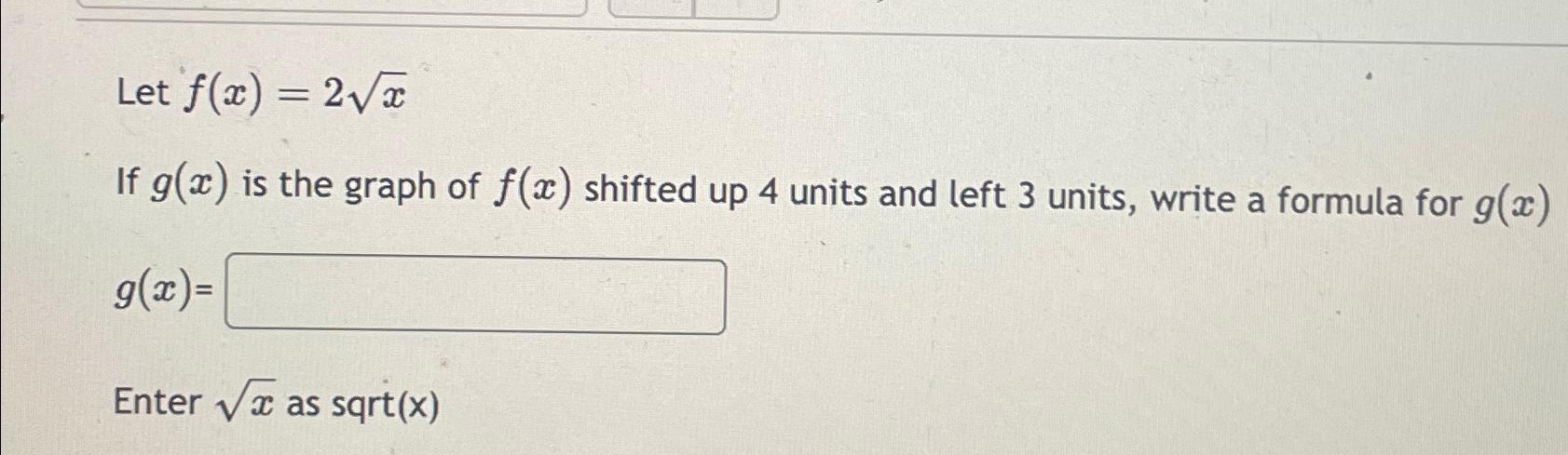 Solved Let f(x)=2x2If g(x) ﻿is the graph of f(x) ﻿shifted up | Chegg.com