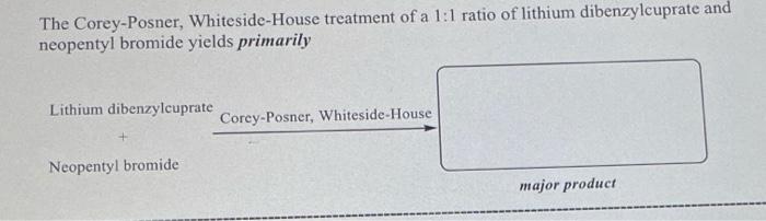 Solved The Corey-Posner, Whiteside House treatment of a 1:1 | Chegg.com