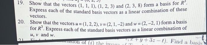 Solved 19. Show that the vectors (1,1,1),(1,2,3) and (2,3,8) | Chegg.com