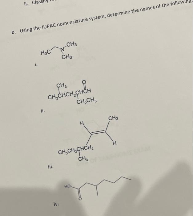 Solved b. Using the IUPAC nomenclature system, determine the | Chegg.com