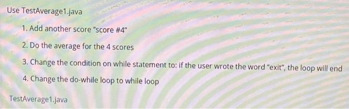 Solved Use TestAverage 1.java 1. Add another score "score | Chegg.com