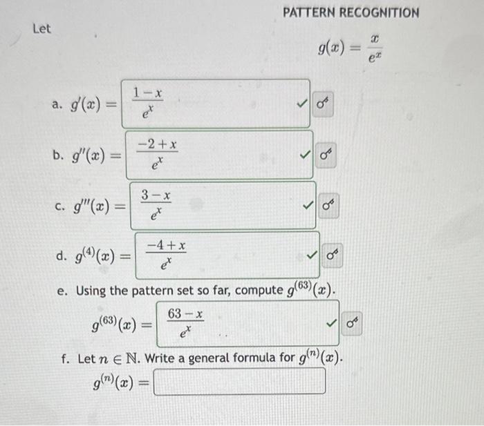 Solved PATTERN RECOGNITION Let g(x)=exx a. g′(x)=ex1−x b. | Chegg.com