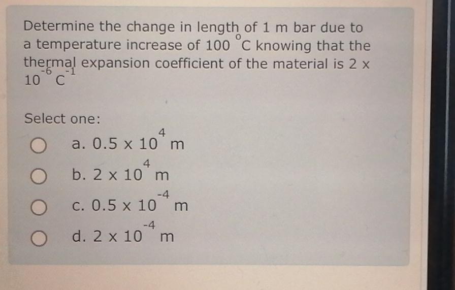 Solved Determine the change in length of 1m bar due to a | Chegg.com