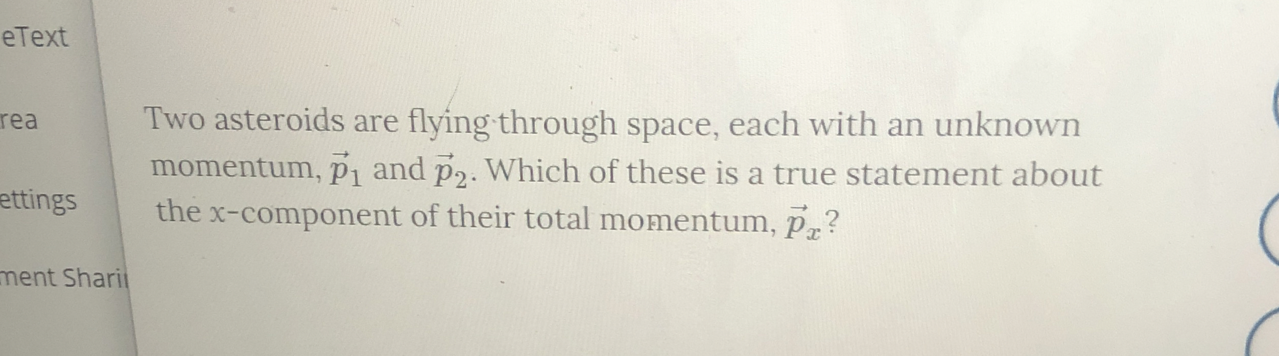 Solved Two asteroids are flying through space, each with an | Chegg.com
