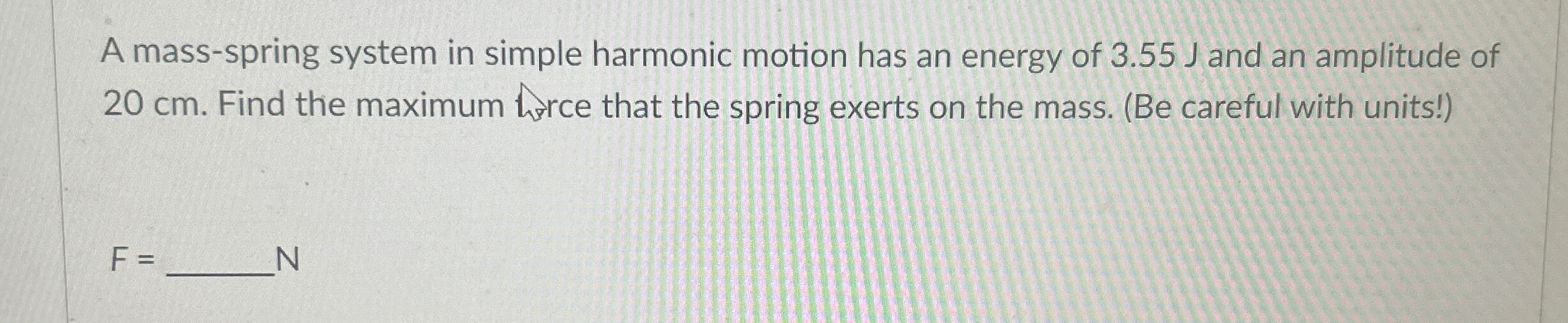 A mass-spring system in simple harmonic motion has an | Chegg.com