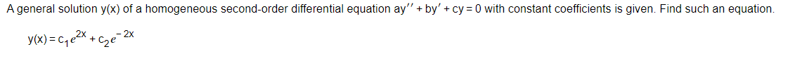 Solved A general solution y(x) ﻿of a homogeneous | Chegg.com