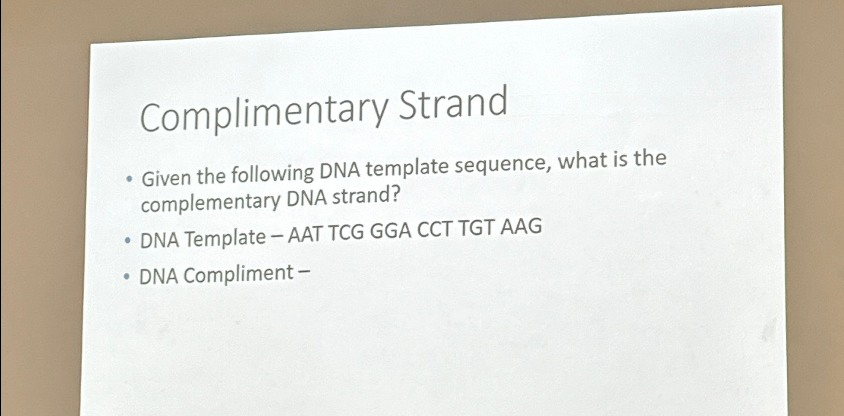 Solved Complimentary StrandGiven the following DNA template | Chegg.com