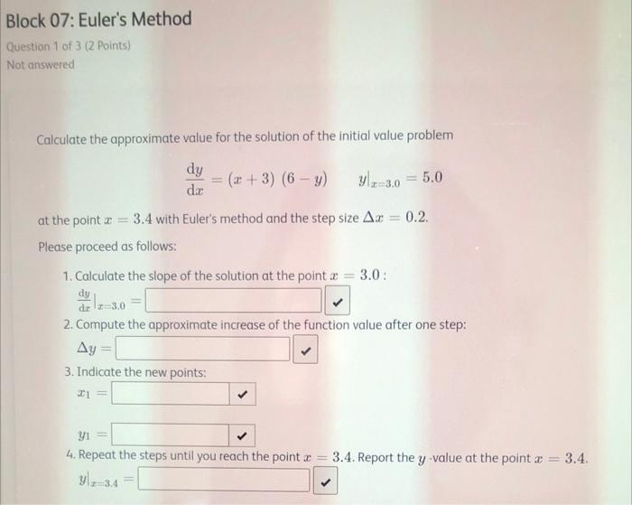 Solved Block 07: Euler's Method Question 1 of 3 (2 points) | Chegg.com