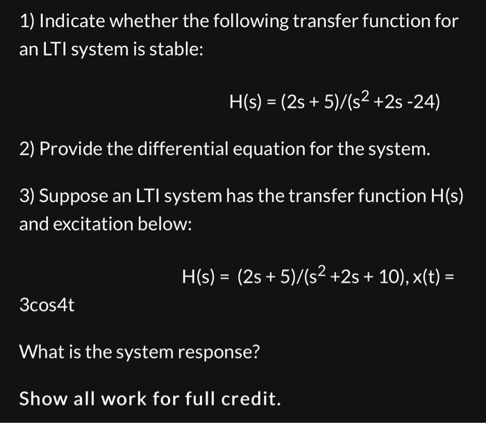 Solved 1) Indicate whether the following transfer function | Chegg.com