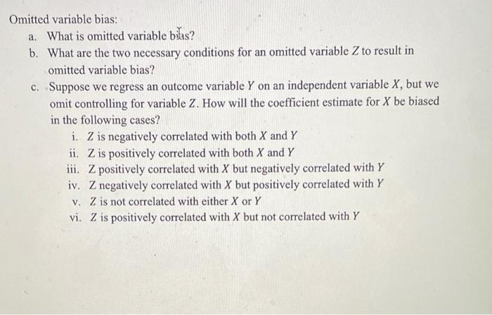 Solved Omitted variable bias: a. What is omitted variable | Chegg.com