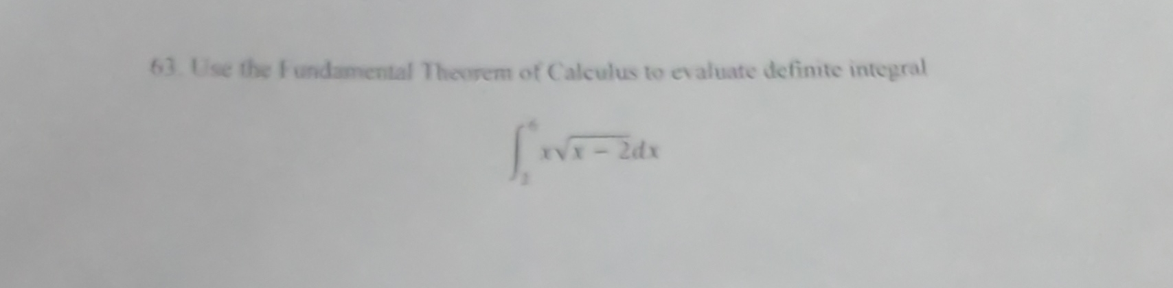 Solved Use the fundamental Theorem of Calculus to evaluate | Chegg.com
