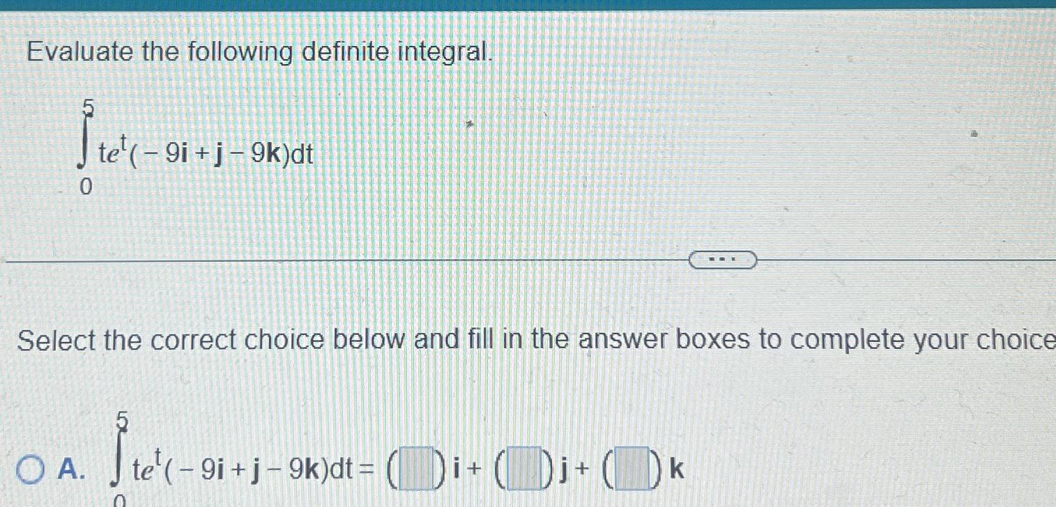 Solved Evaluate the following definite | Chegg.com