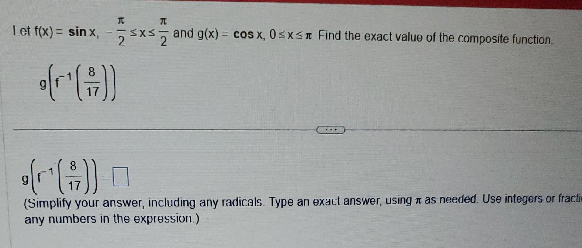 Solved Let f(x)=sinx,−2π≤x≤2π and g(x)=cosx,0≤x≤π. Find the | Chegg.com