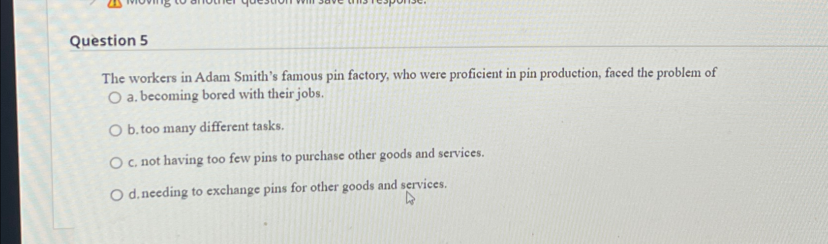 Solved Question 5The workers in Adam Smith's famous pin | Chegg.com