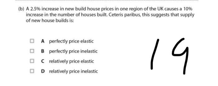 Solved (b) A 2.5% increase in new build house prices in one | Chegg.com