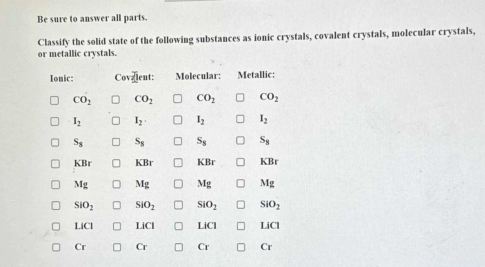 Solved Be sure to answer all parts.Classify the solid state | Chegg.com