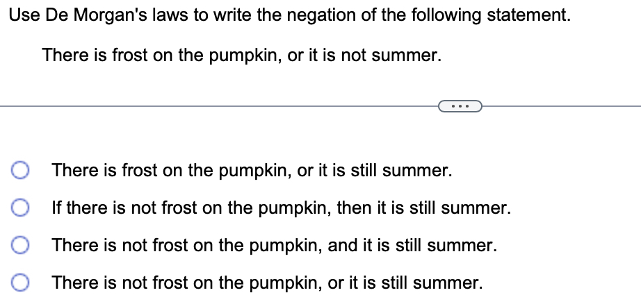 Solved Use De Morgan's laws to write the negation of the | Chegg.com