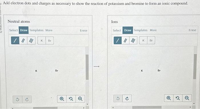 Solved Add electron dots and charges as necessary to show | Chegg.com