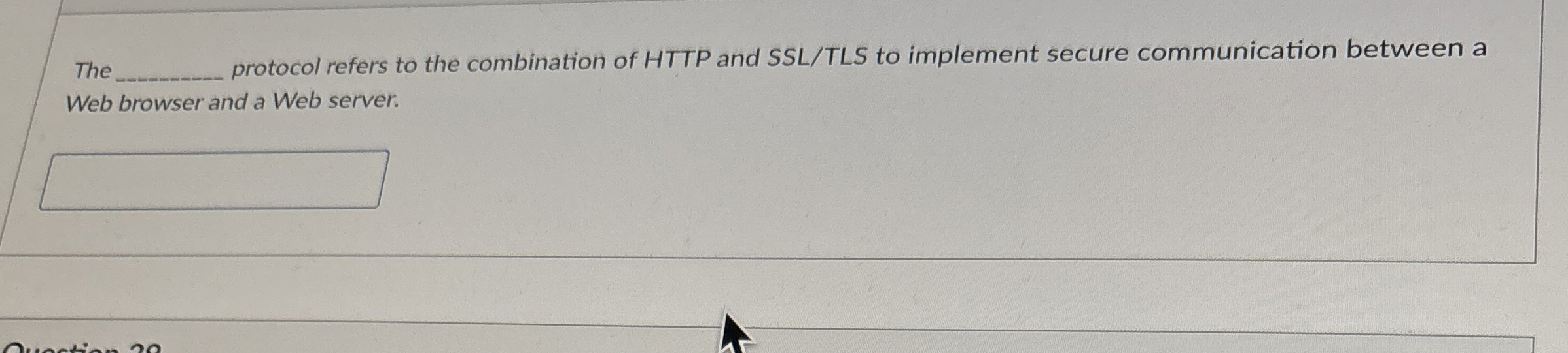 Solved The ﻿protocol refers to the combination of HTTP and | Chegg.com