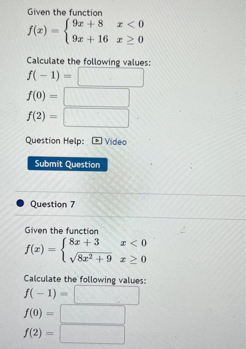 Solved Given the function f(x)={9x+89x+16x