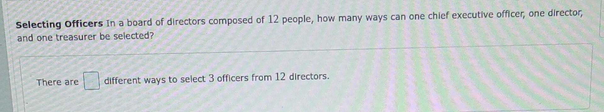 Solved Selecting Officers In a board of directors composed | Chegg.com