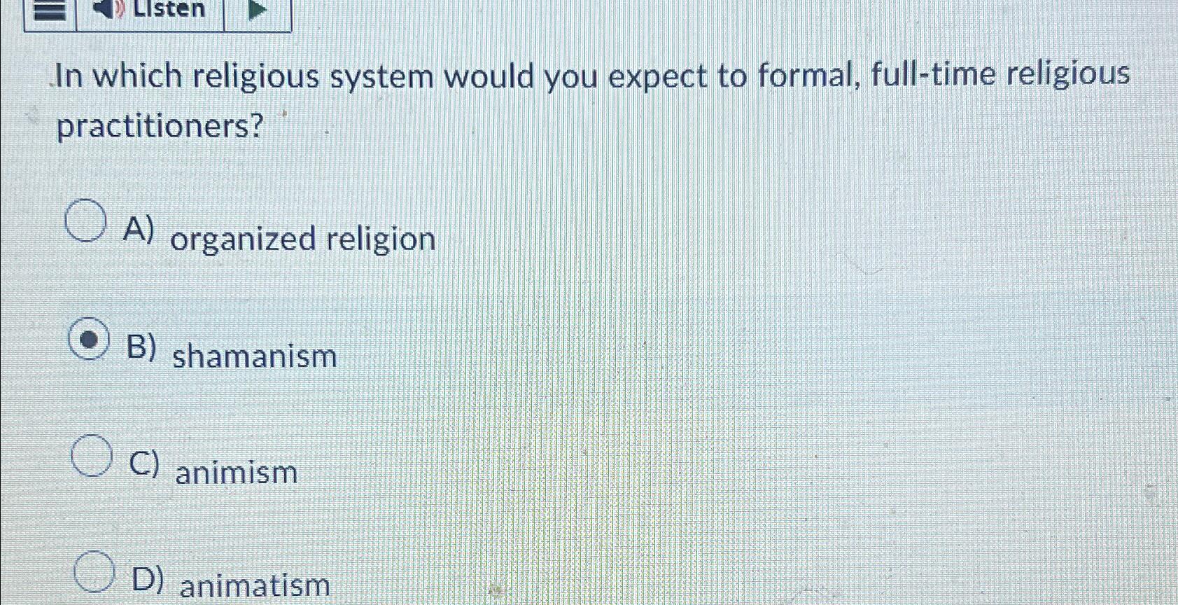 Solved In which religious system would you expect to formal, | Chegg.com