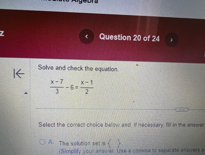 Solved Solve and check the equation. 3x−7−6=2x−1 Select the | Chegg.com