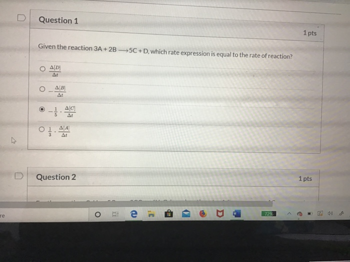 Solved Question 1 1 pts Given the reaction 3A + 2B -5C + D, | Chegg.com