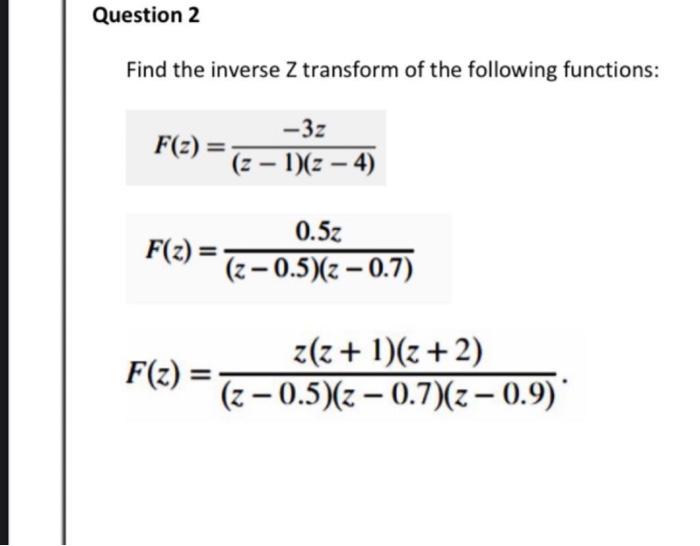 Solved Determine the z-transform of the following signals | Chegg.com