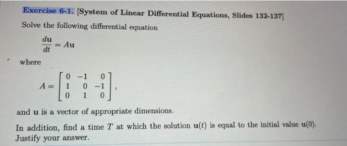 Solved Exercise 6-1. [System of Linear Differential | Chegg.com