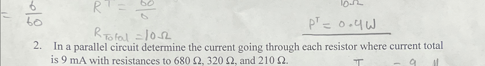 Solved 2. ﻿In a parallel circuit determine the current going | Chegg.com