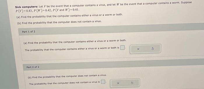 Solved Sick computers: Let V be the event that a computer | Chegg.com