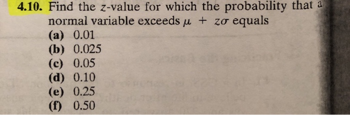 Solved 4.10. Find the z-value for which the probability that | Chegg.com