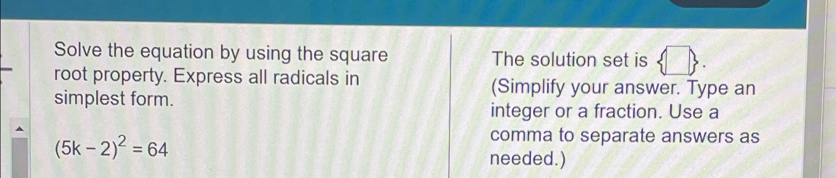 Solved Solve the equation by using the square root property. | Chegg.com