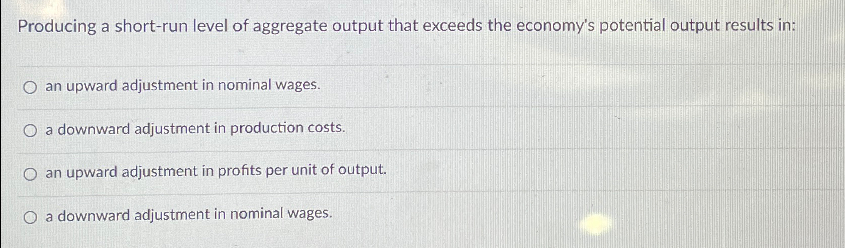 Solved Producing a short-run level of aggregate output that | Chegg.com
