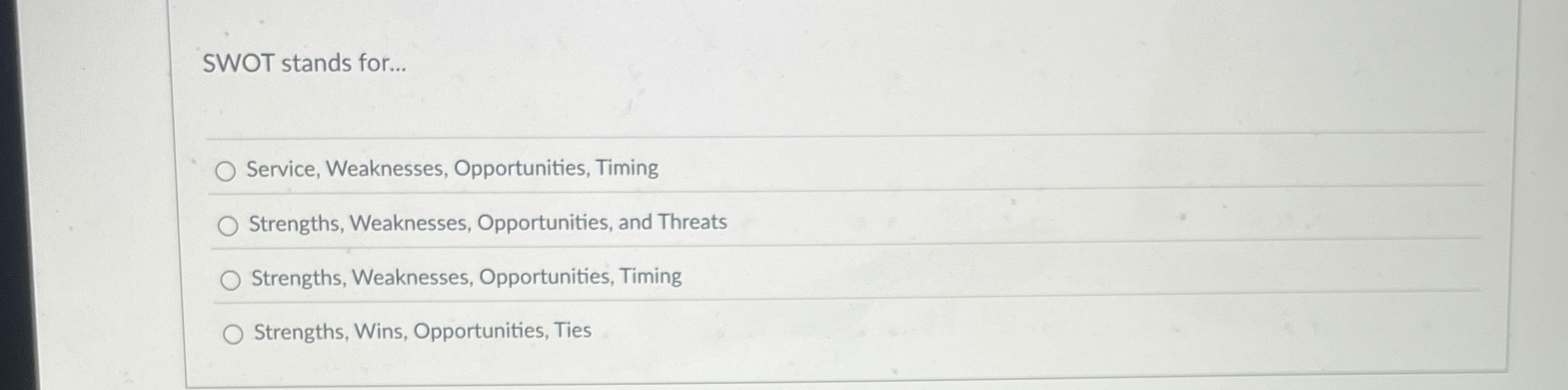 Solved SWOT stands for...Service, Weaknesses, Opportunities, | Chegg.com