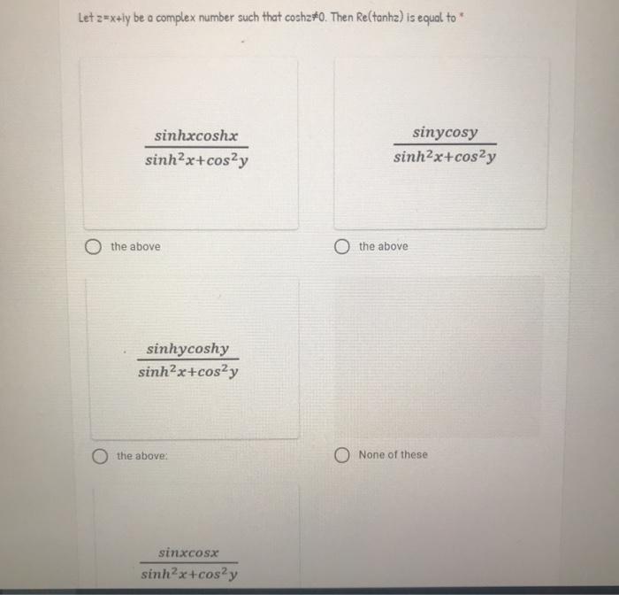 Solved Letz=x+ly be a complex number such that coshz80. Then | Chegg.com