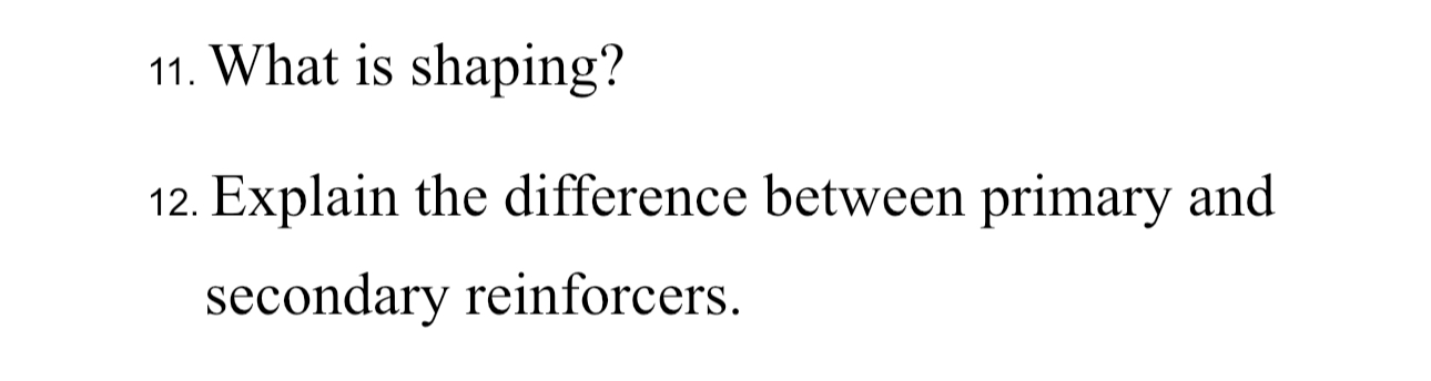 Solved What is shaping?Explain the difference between | Chegg.com
