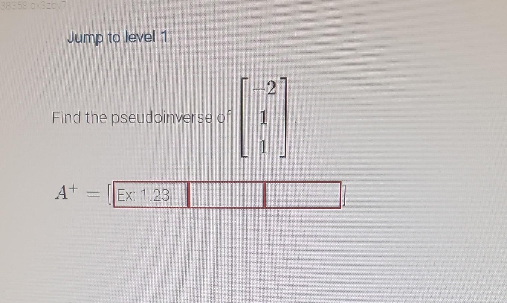 Solved Find the pseudoinverse of ⎣⎡−211⎦⎤ | Chegg.com