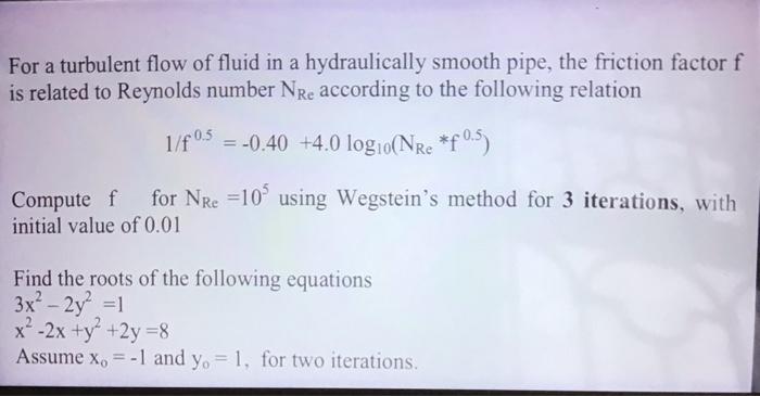 Solved For a turbulent flow of fluid in a hydraulically | Chegg.com