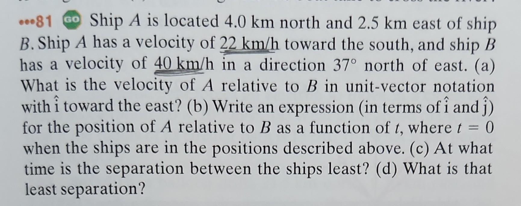 Solved cos81 (o0 Ship A is located 4.0 km north and 2.5 km | Chegg.com