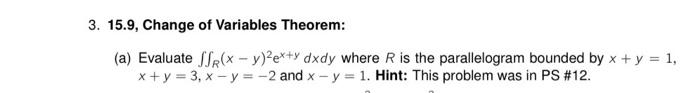 15.9, Change of Variables Theorem: (a) Evaluate | Chegg.com